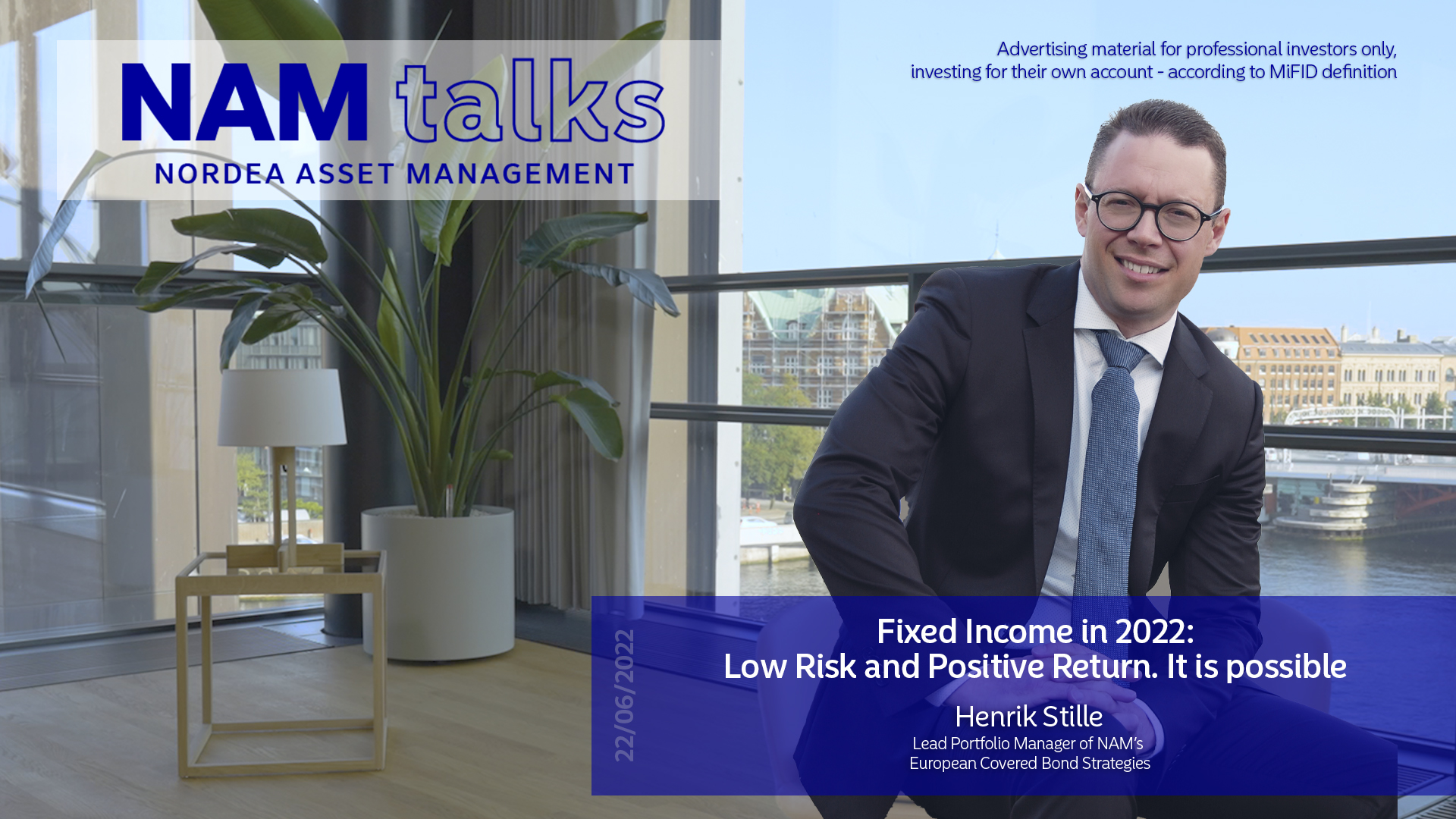 NAM Talks - Fixed Income in 2022: Low Risk and Positive Return. It is ...